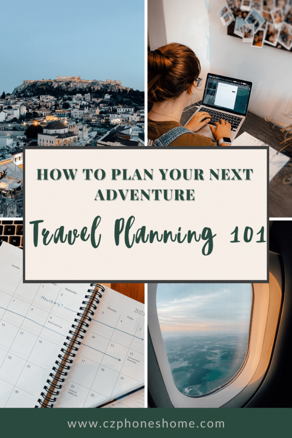 Travel Planning 101: How to plan your next adventure
